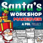 Santa's Workshop Makeover Christmas Project Based Learning PBL Activity ...
