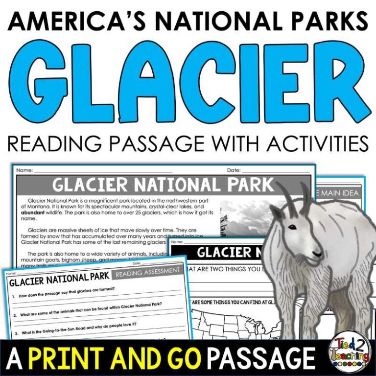 Glacier National Park Information Reading Passage Glacier Research ...